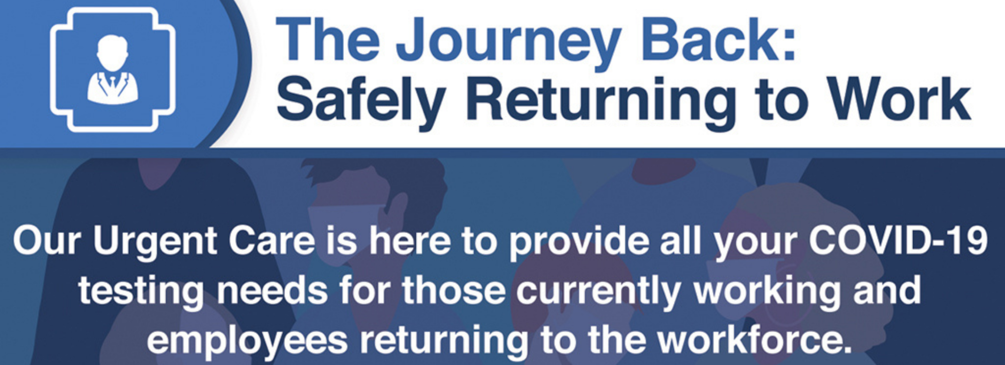 Returning To Work Safely - Excel Urgent Care